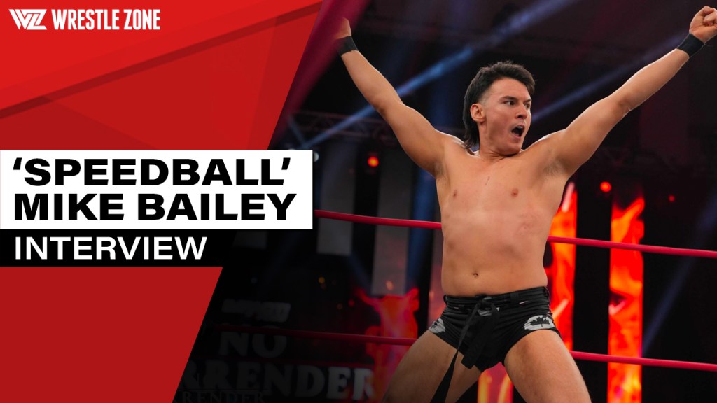 ‘Speedball’ Mike Bailey Won't Rest Until He's In ‘Best In The World’ Talks