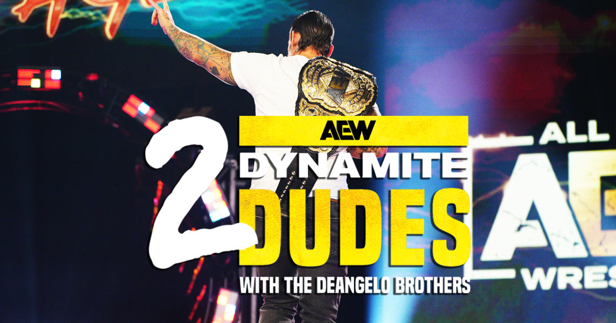 AEW 2 Dynamite Dudes: 'In The Interim' LIVE (7 PM ET)