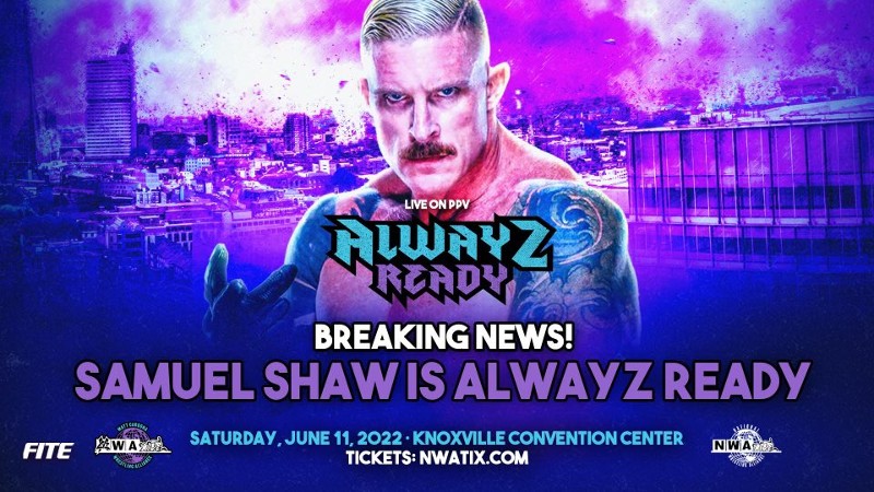 Samuel Shaw Announced For NWA Alwayz Ready