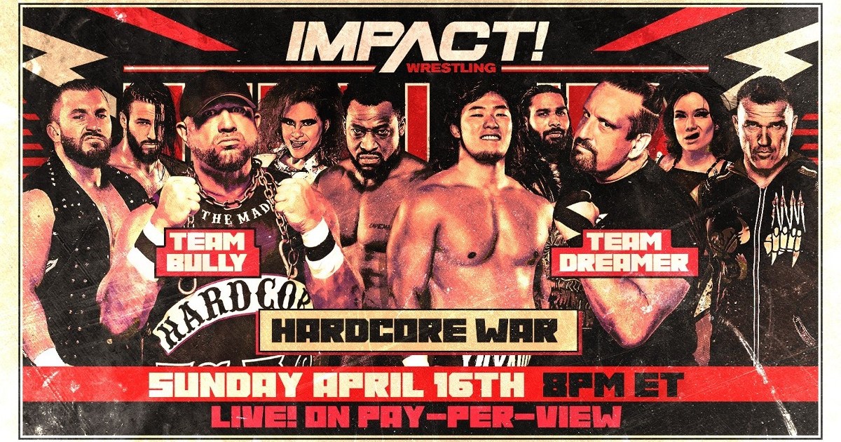 Both Teams Finalized For Hardcore War At IMPACT Rebellion