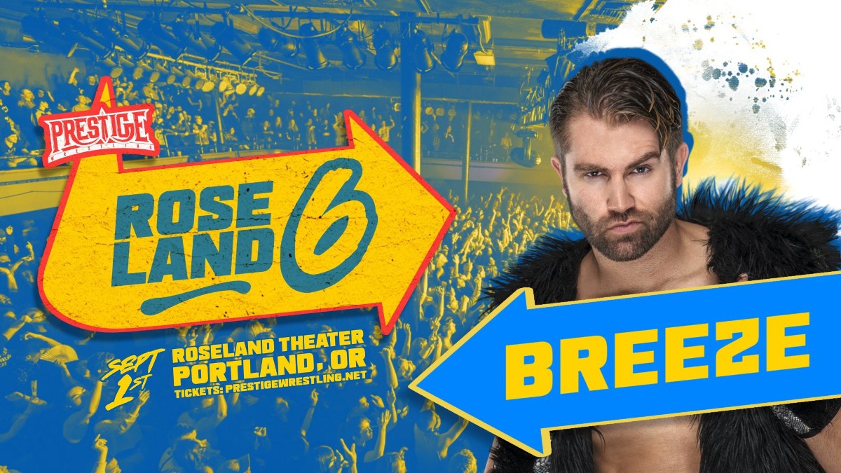 Tyler Breeze Announced For Prestige Roseland 6