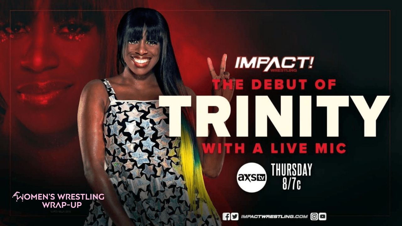 Women's Wrestling Wrap-Up: Trinity Makes An IMPACT, WWE Draft Results ...