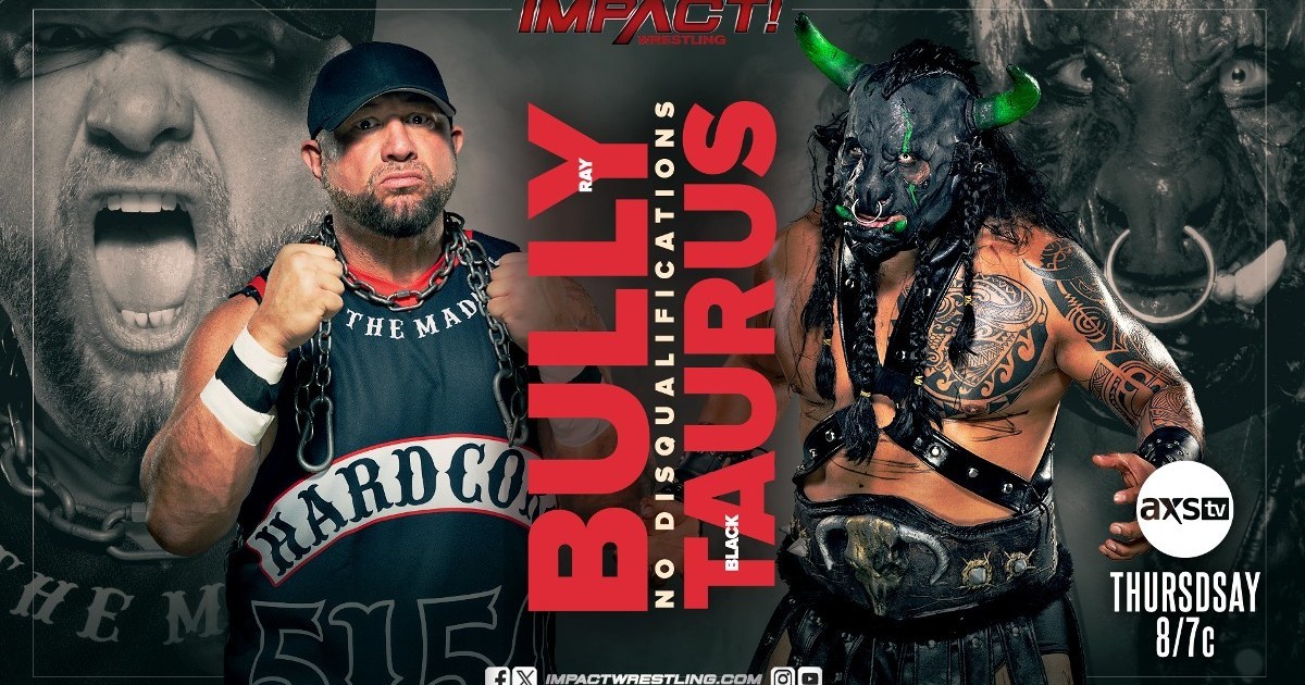 Bully Ray vs. Black Taurus Set For 8/17 IMPACT Wrestling